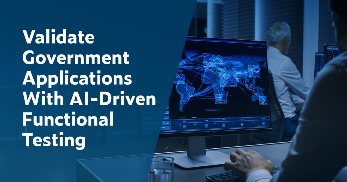 Validate Government Applications With Ai Driven Functional Testing Parasoft