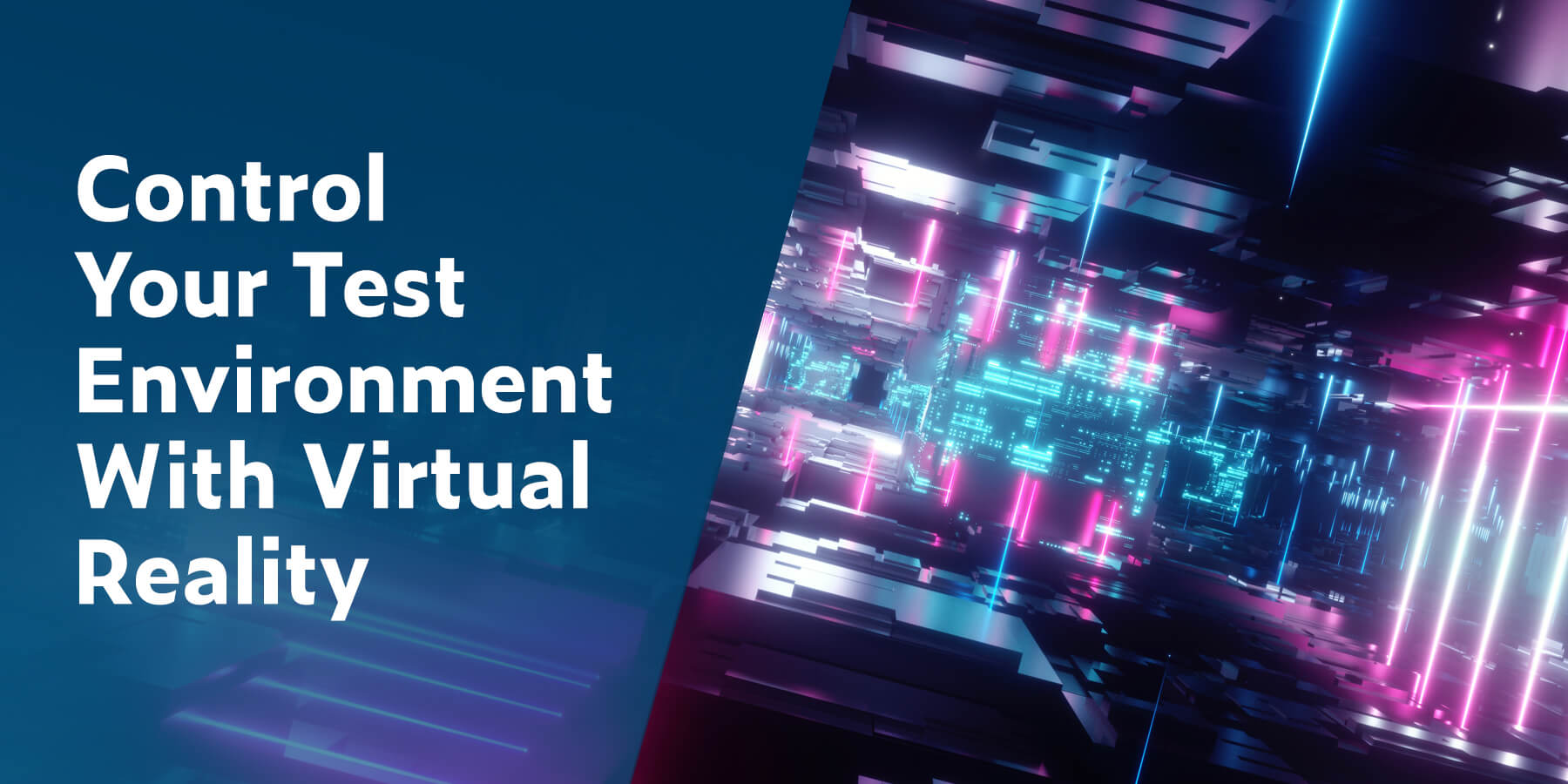 Control Your Test Environment With Virtual Reality - Parasoft