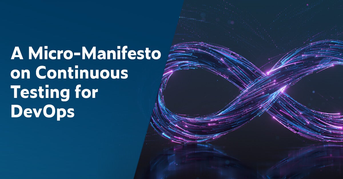 A Micro-Manifesto on Continuous Testing for DevOps - Parasoft