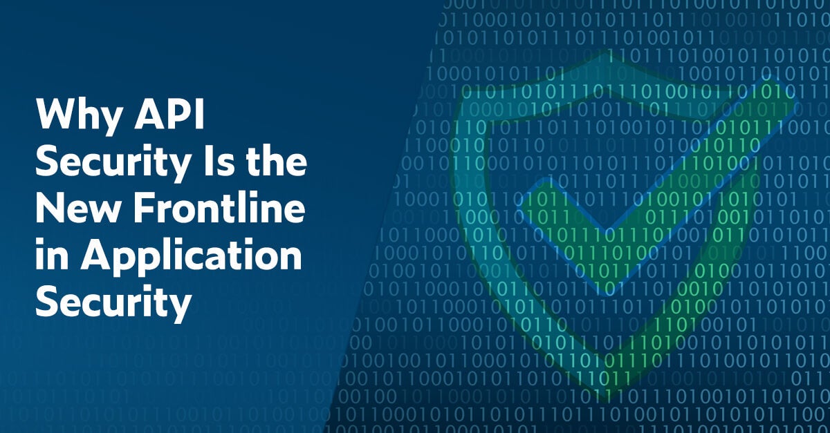 Why API Security Is the New Frontline in Application Security - Parasoft