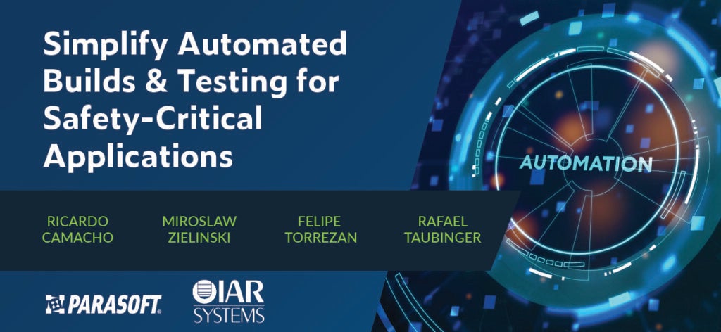 Simplify Automated Builds & Testing for Safety-Critical Applications ...
