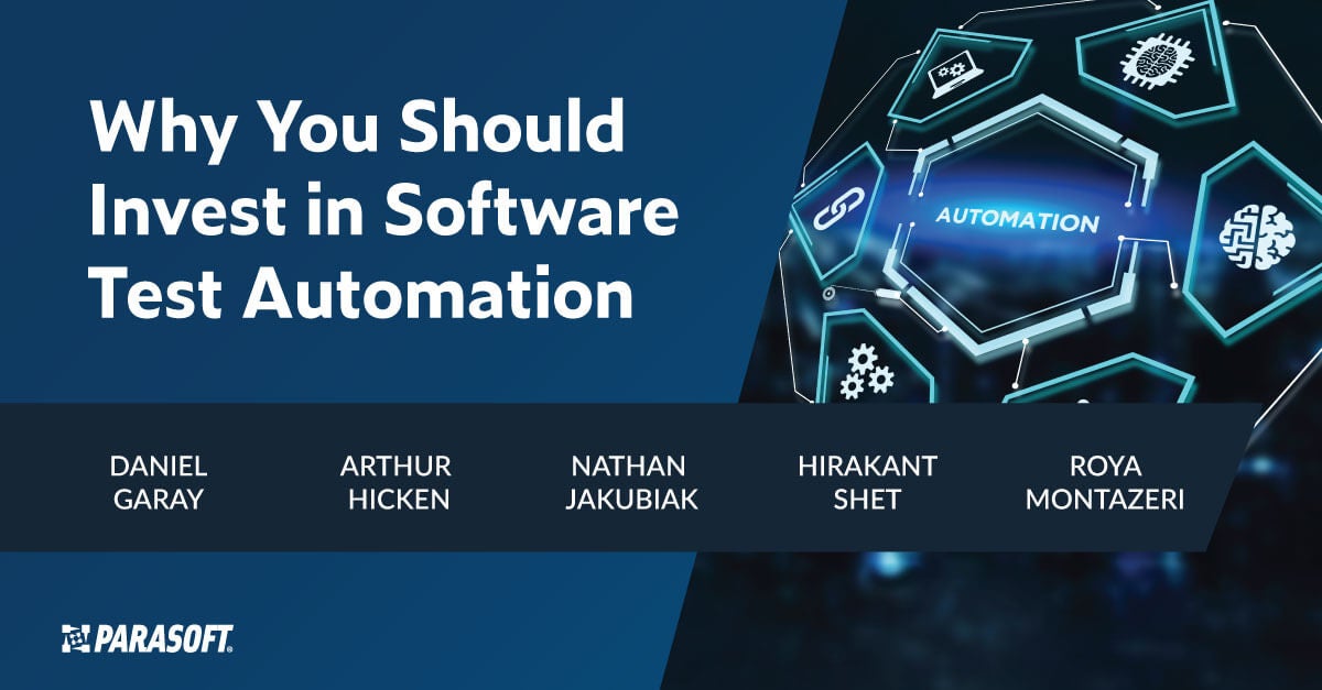 Why You Should Invest in Software Test Automation - Parasoft