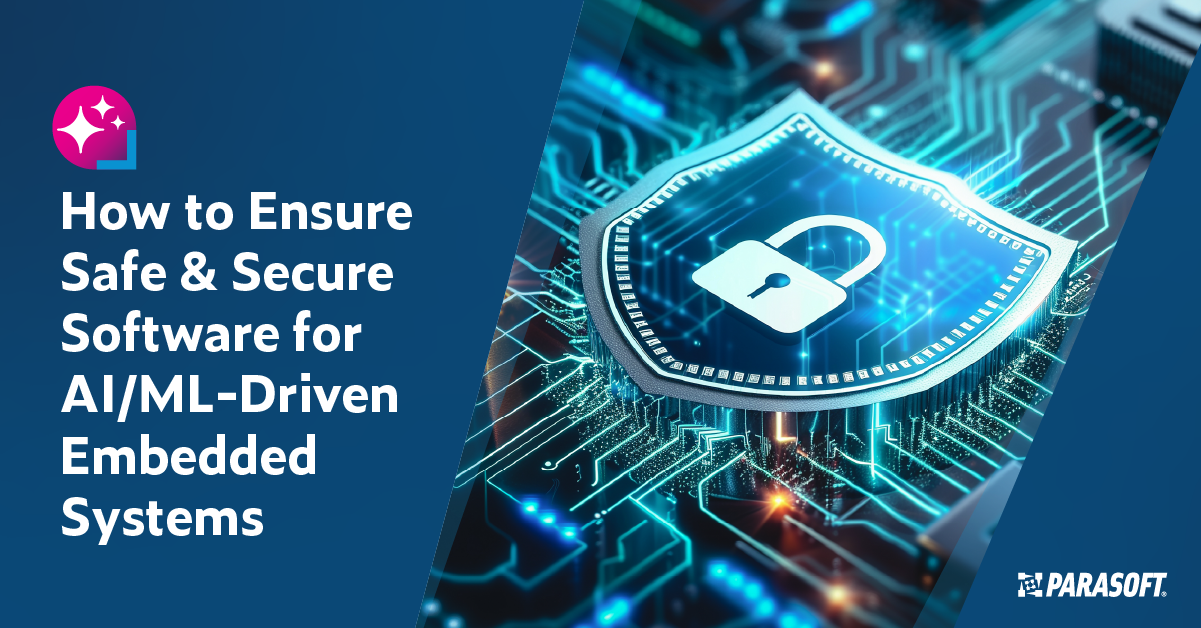 How to Ensure Safety in AI/ML-Driven Embedded Systems - Parasoft